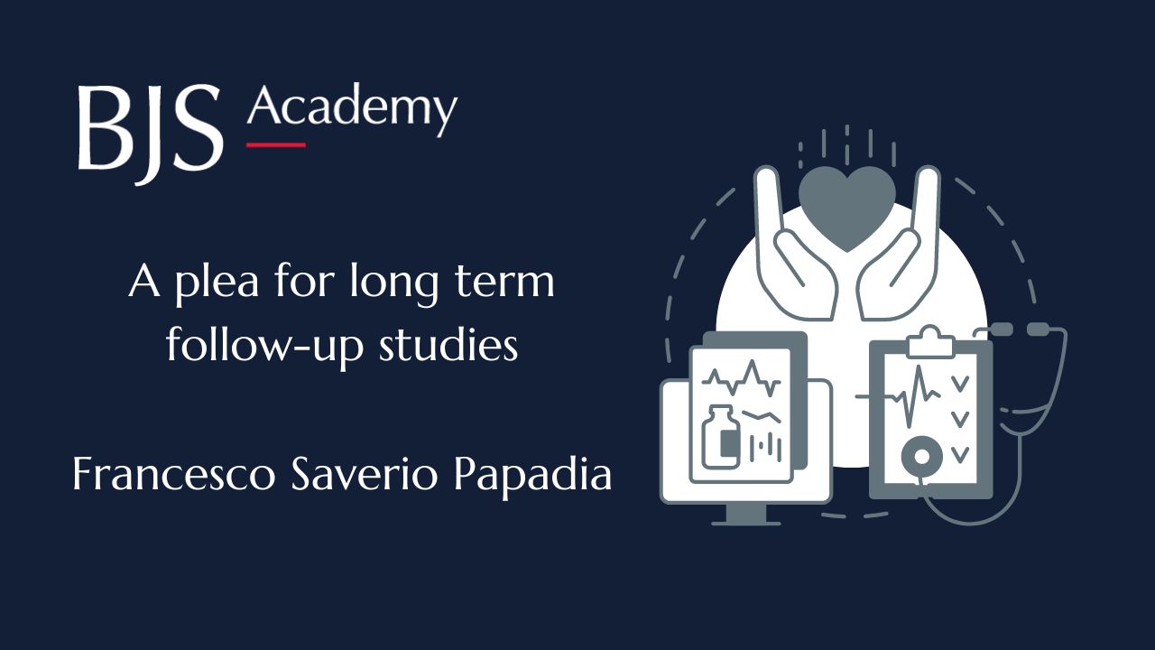 A plea for long term follow-up studies