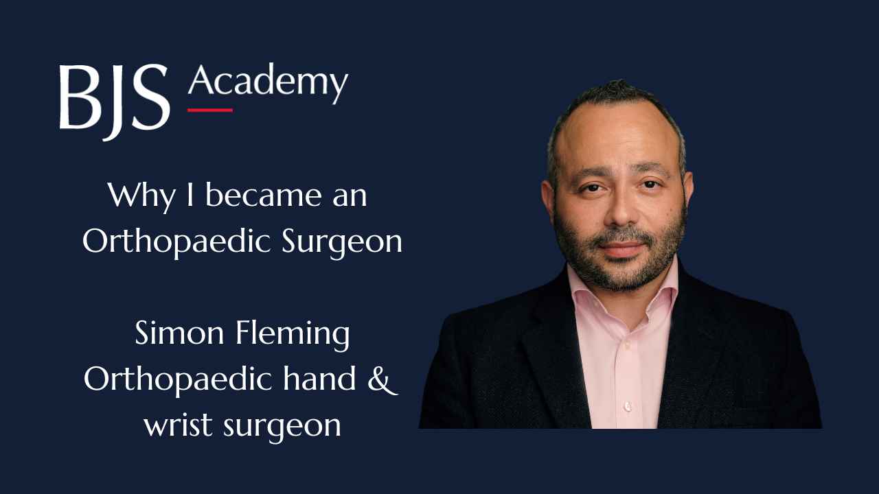 Why I became an Orthopaedic surgeon